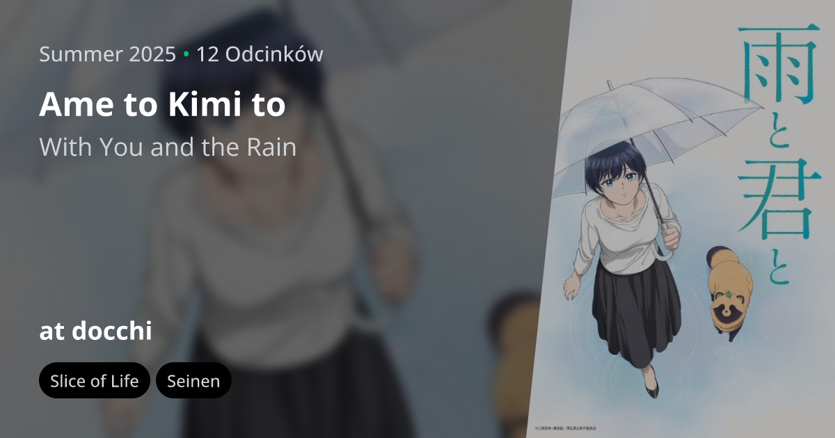 Odcinek 1 - Ame to Kimi to - docchi.pl