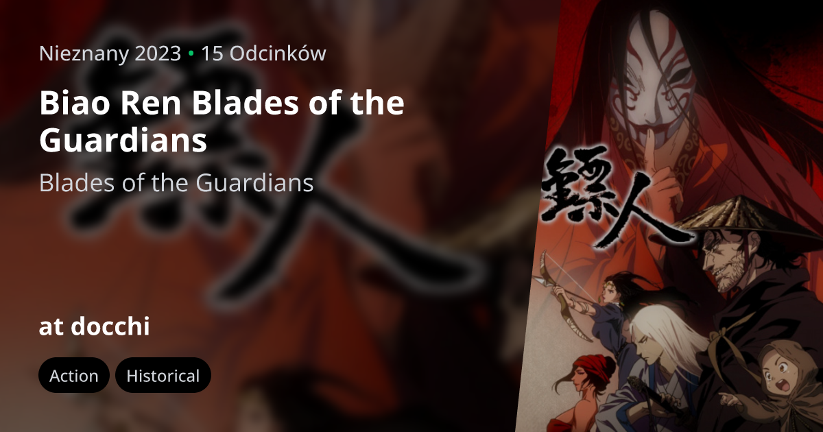 Biao Ren: Blades of the Guardians - docchi.pl
