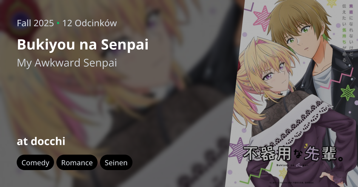 Odcinek 1 - Bukiyou na Senpai. - docchi.pl