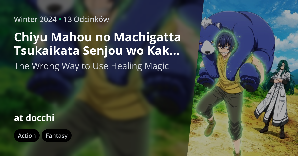 Chiyu Mahou no Machigatta Tsukaikata: Senjou wo Kakeru Kaifuku Youin ...