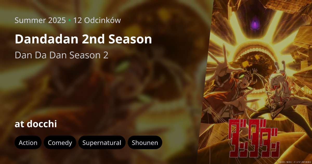Odcinek 1 - Dandadan 2nd Season - docchi.pl
