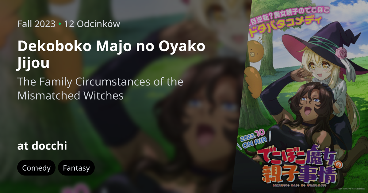 Dekoboko Majo no Oyako Jijou - docchi.pl