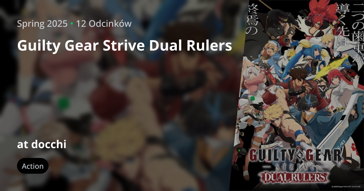 Guilty Gear Strive: Dual Rulers - docchi.pl