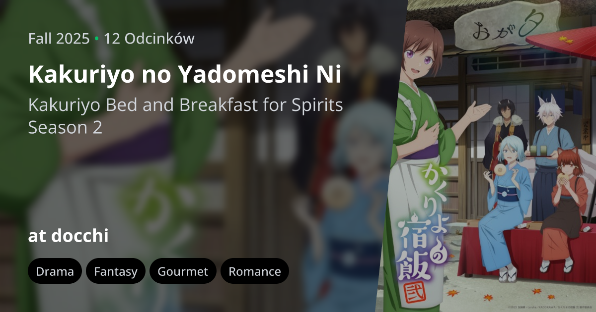 Kakuriyo no Yadomeshi Ni - docchi.pl