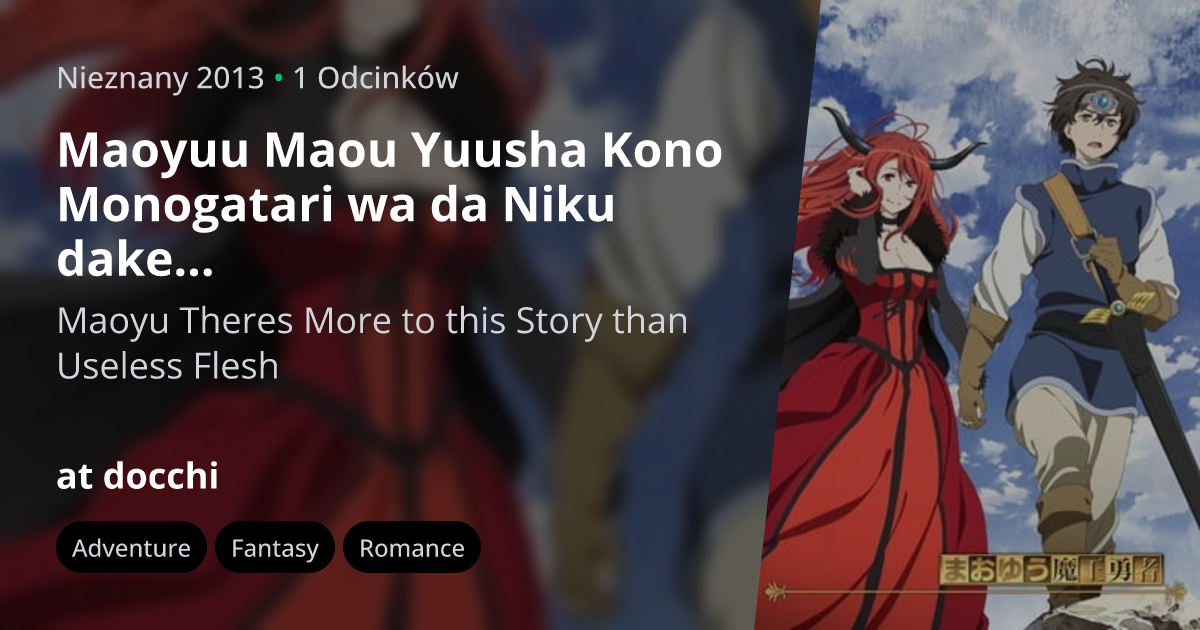 Maoyuu Maou Yuusha: Kono Monogatari wa, da Niku dake de wa Nai no ja ...