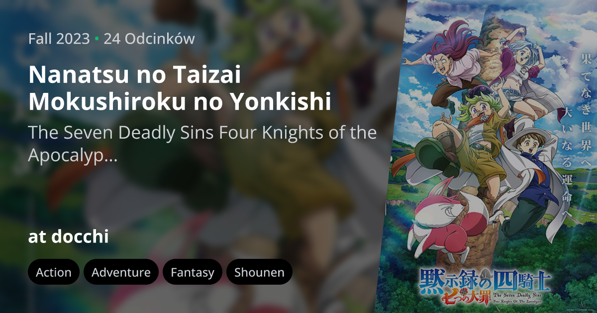Nanatsu no Taizai: Mokushiroku no Yonkishi - docchi.pl