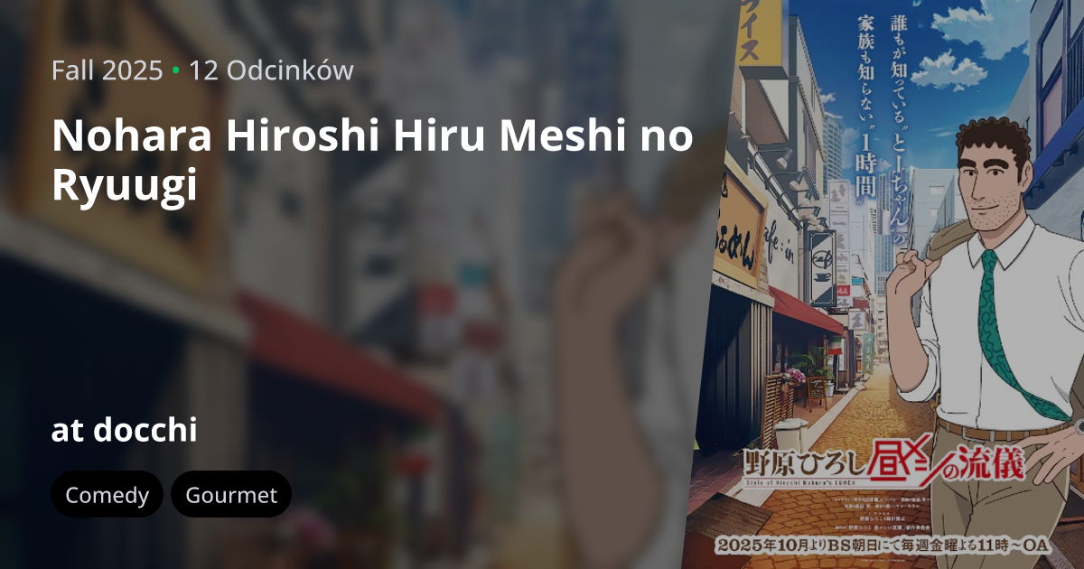 Nohara Hiroshi: Hiru Meshi no Ryuugi - docchi.pl