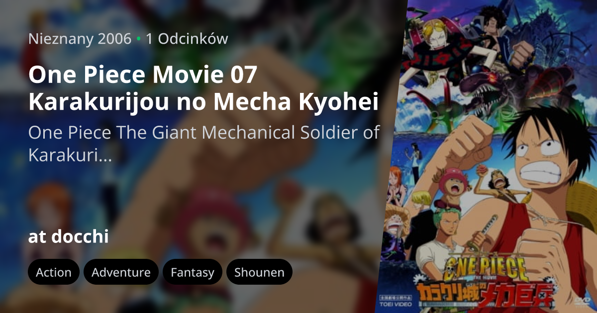 One Piece Movie 07: Karakuri-jou no Mecha Kyohei - docchi.pl