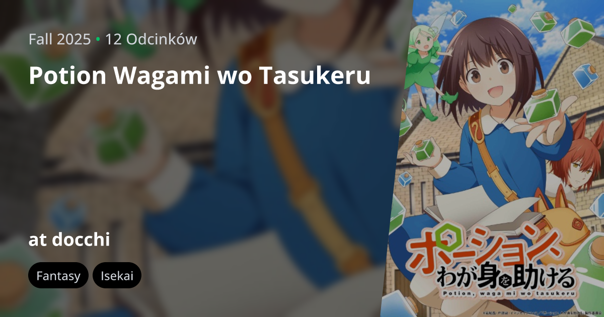 Odcinek 1 - Potion, Wagami wo Tasukeru - docchi.pl