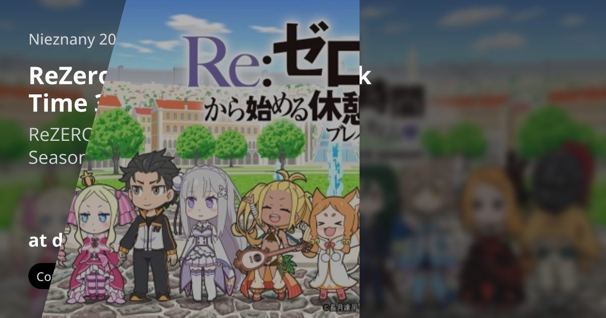 Re:Zero kara Hajimeru Break Time 3rd Season - docchi.pl