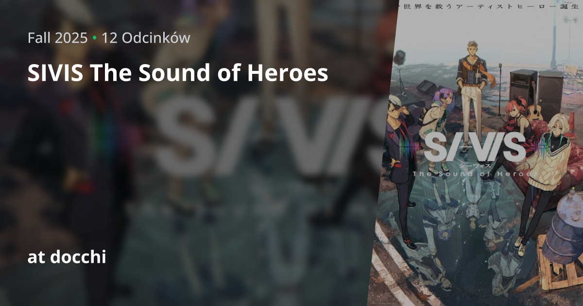 SI-VIS: The Sound of Heroes - docchi.pl