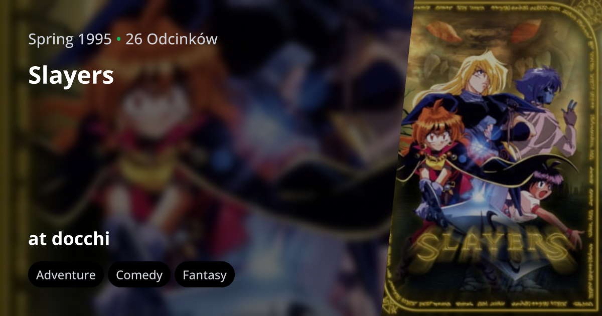 Slayers - docchi.pl