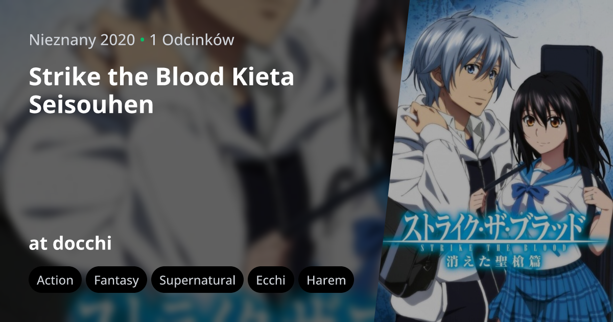 Strike the Blood: Kieta Seisou-hen - docchi.pl
