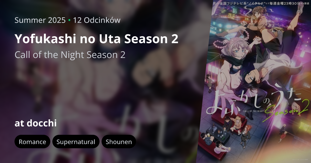 Odcinek 1 - Yofukashi no Uta Season 2 - docchi.pl