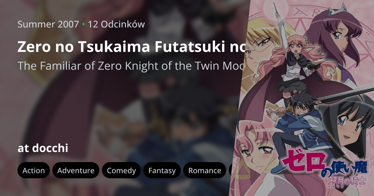 Zero no Tsukaima: Futatsuki no Kishi - docchi.pl